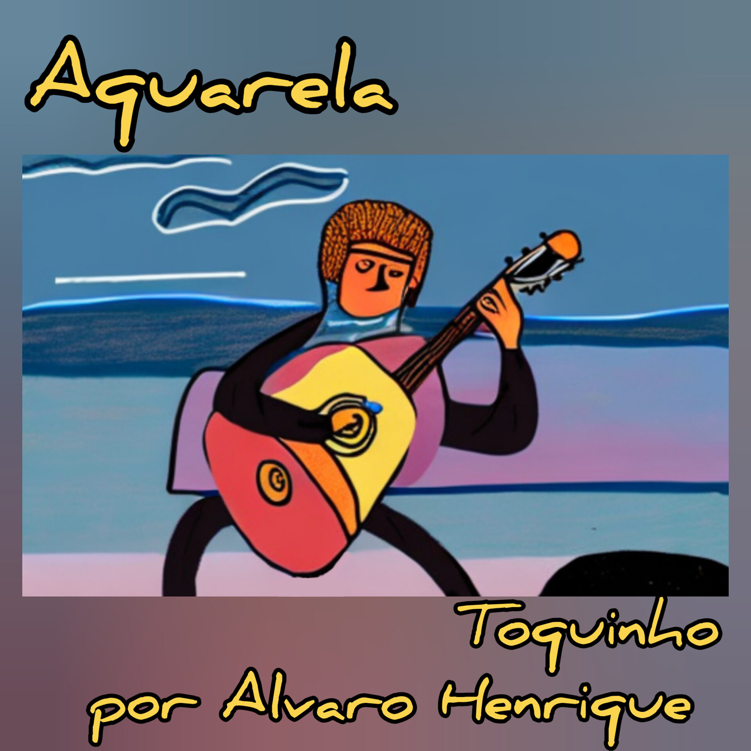 Aquarela (Toquinho), arranjo para violão solo - Álvaro Henrique